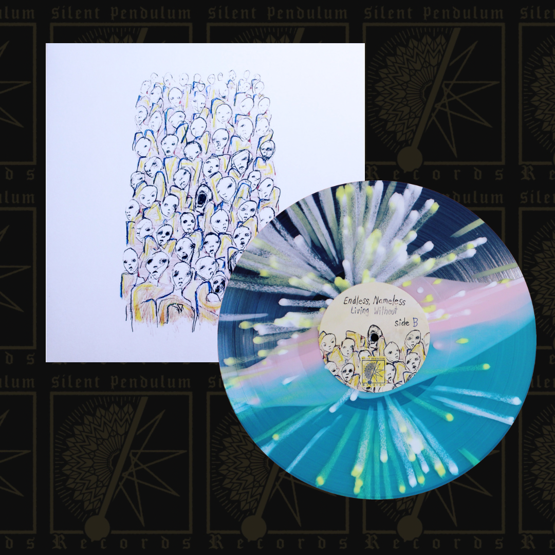 Endless, Nameless - Living Without – Silent Pendulum Records